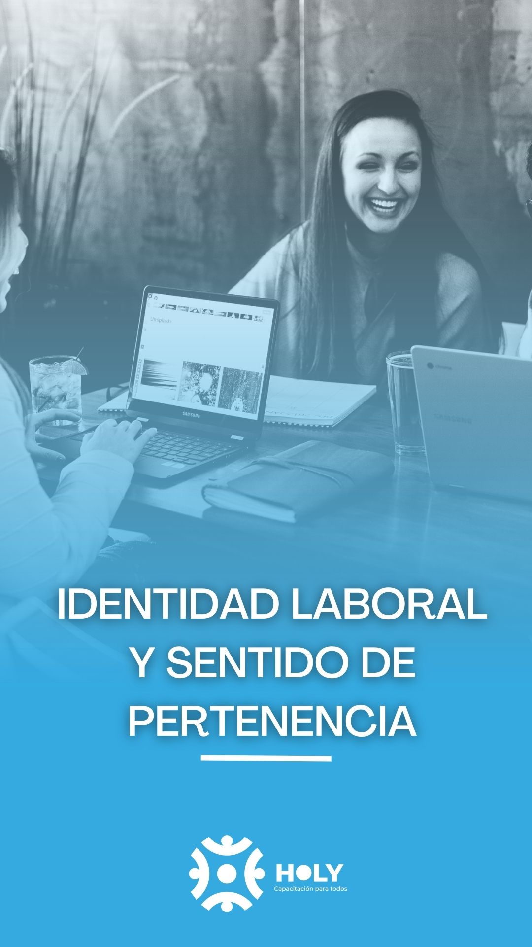 IDENTIDAD LABORAL Y SENTIDO DE PERTENENCIA – HOLY MX
